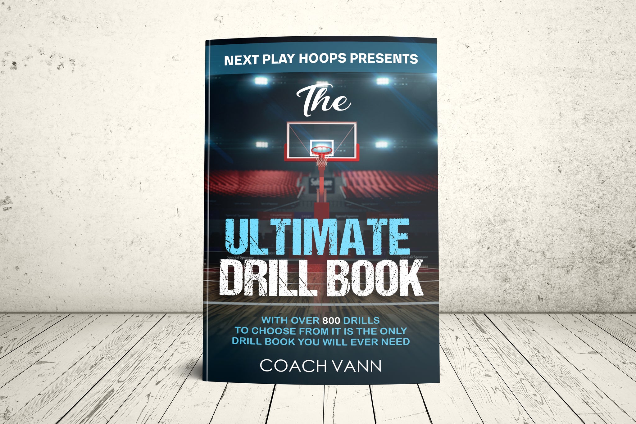 The Ultimate Basketball Drill Book